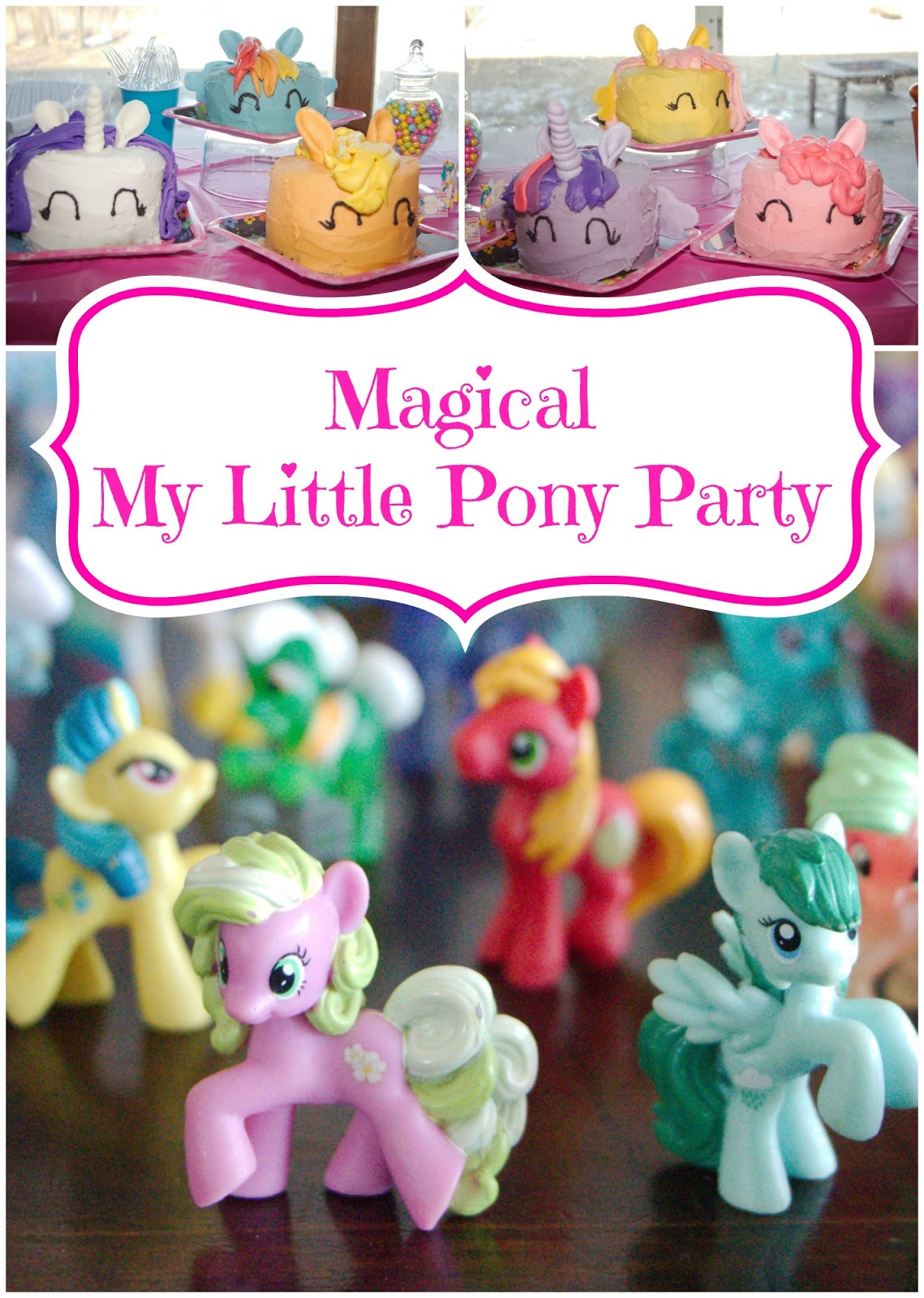How to Throw a Magical My Little Pony Party - Life with Moore Babies