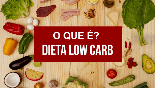 LOW CARB – entenda o que é este conceito e seus benefícios