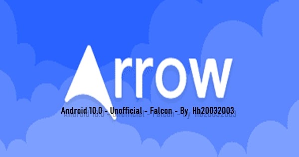 Projeto Moto G: ROM Arrow OS. [Android 10.0] [Unofficial] [Falcon]