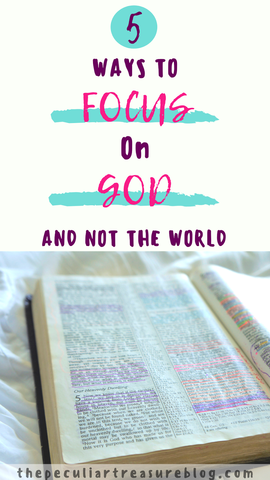 The Peculiar Treasure: How to Focus on God (and Not the World)