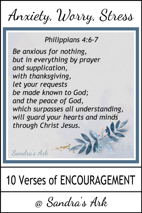 Sandra's Ark: 10 Bible Verses of Encouragement in Times of Anxiety ...