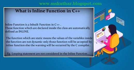 Inline Function, Global Variable And Local Variable.
