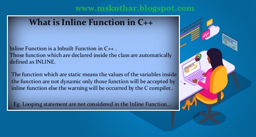 Inline Function, Global Variable And Local Variable.