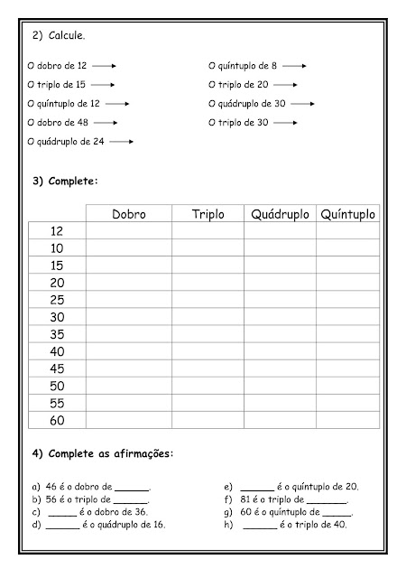 EnsiNanddo: MatemĆ”tica - Dobro, triplo, quadruplo e o quĆntuplo. EnsiNanddo: MatemĆ”tica - Dobro, triplo, quadruplo e o quĆntuplo.