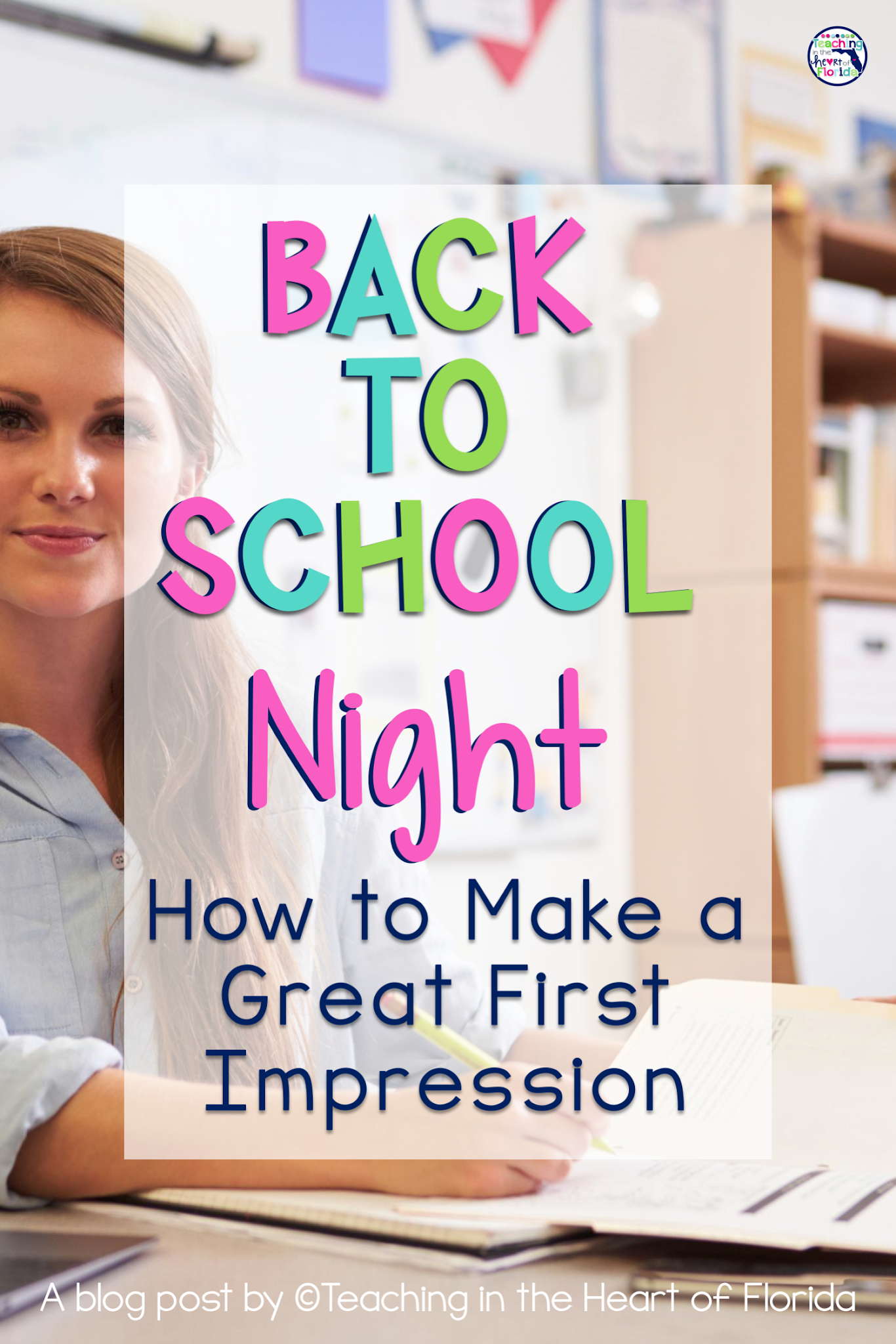 Back to School Night: How to Make a Great First Impression - Teaching ...