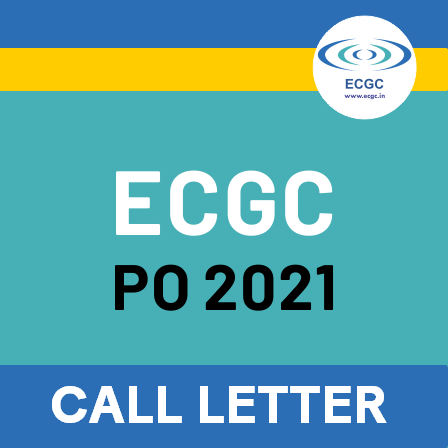 ECGC PO Admit Card 2020-21 Released