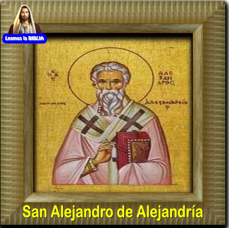 Leamos la BIBLIA: San Alejandro de Alejandría