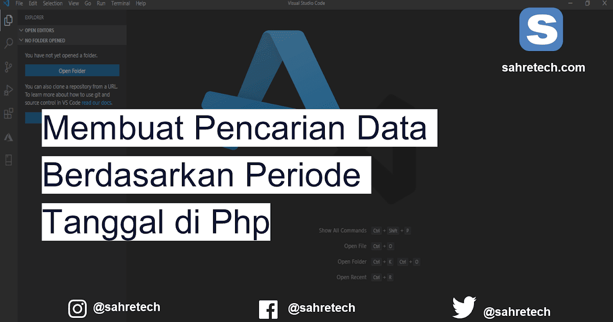 Membuat Pencarian Data Berdasarkan Periode Tanggal di Php - Sahretech