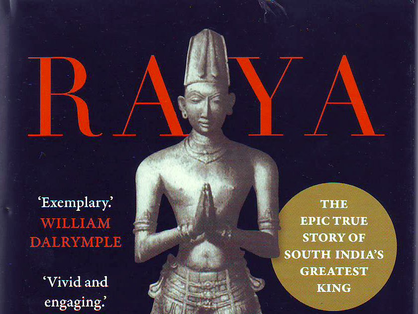Vijayanagara Empire: RAYA: Krishnadevaraya of Vijayanagara A Review