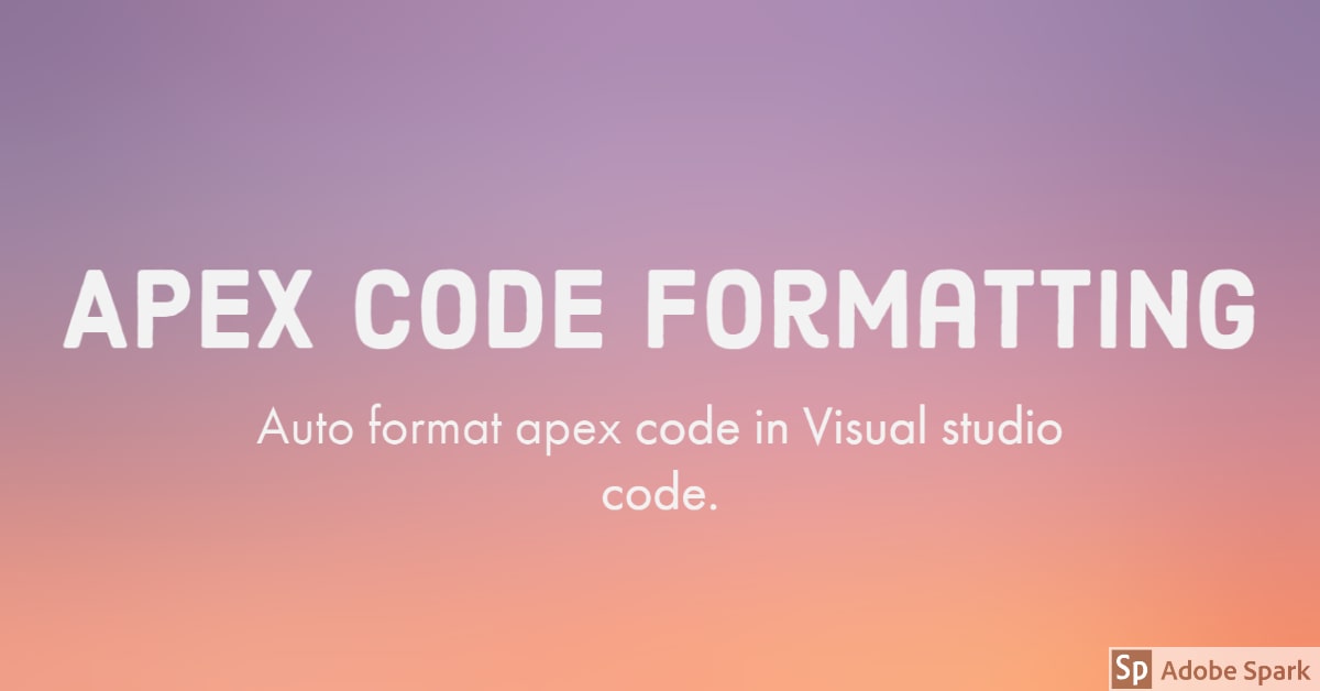 Enable Code Formatting For Apex In Vs Code 0755