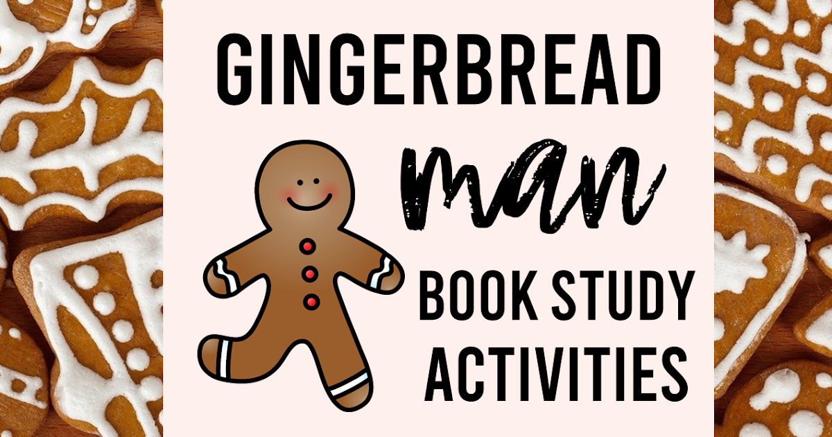 The Gingerbread Man Activities | Book Study, Class Book, and Craftivity ...
