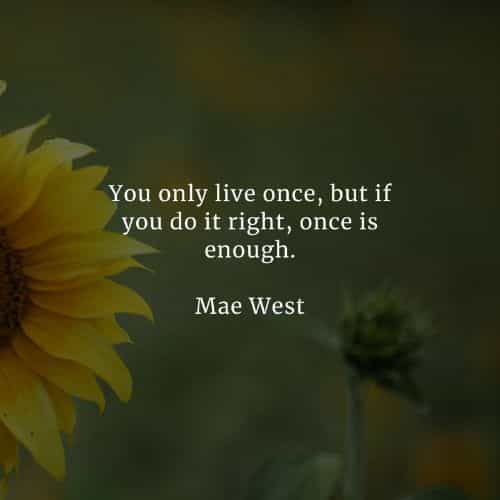 45 Life quotes to live by that will inspire you positively