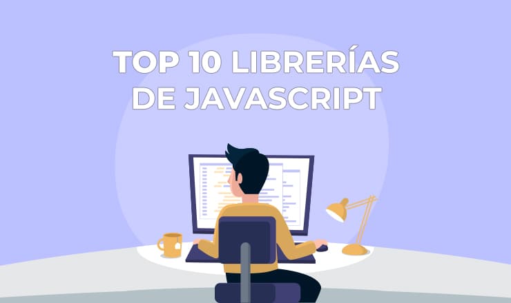 Las Mejores 10 Librerías de JavaScript