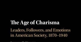 Charisma and the Sacralization of American Politics, 1870-1940