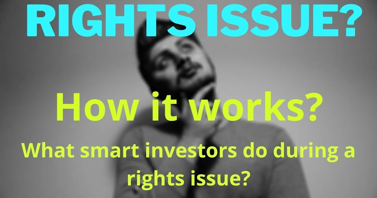 What is Rights Issue? | How it works? | Do's and don'ts during a Rights ...