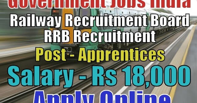 Railway Recruitment Board RRB Recruitment 2018 Apply Online ...