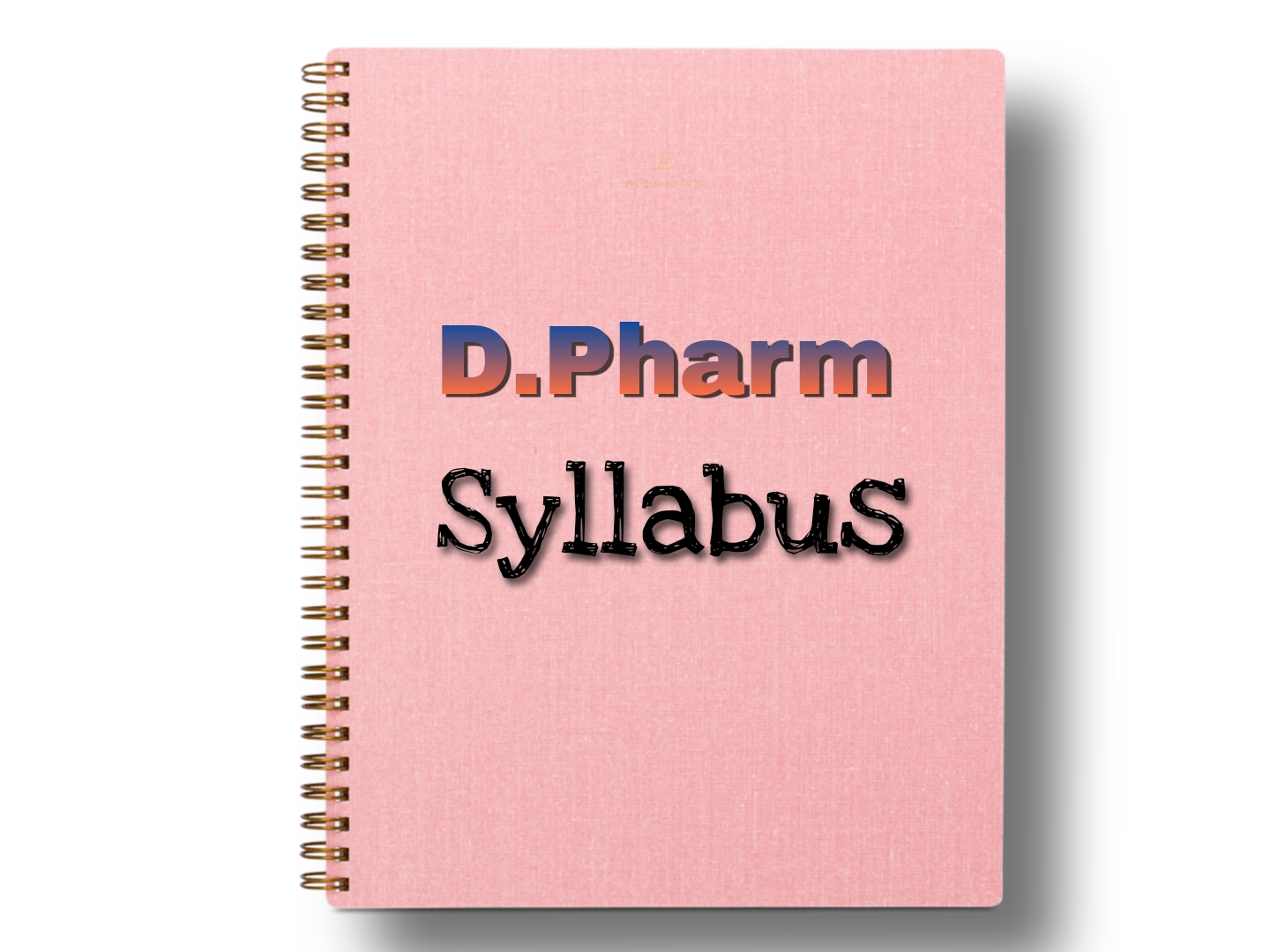 D. Pharm Syllabus | Diploma of Pharmacy Syllabus