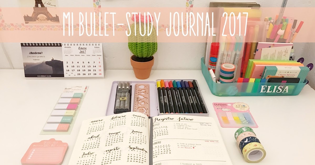 Mi Bullet-Study Journal 2017. Parte 1.