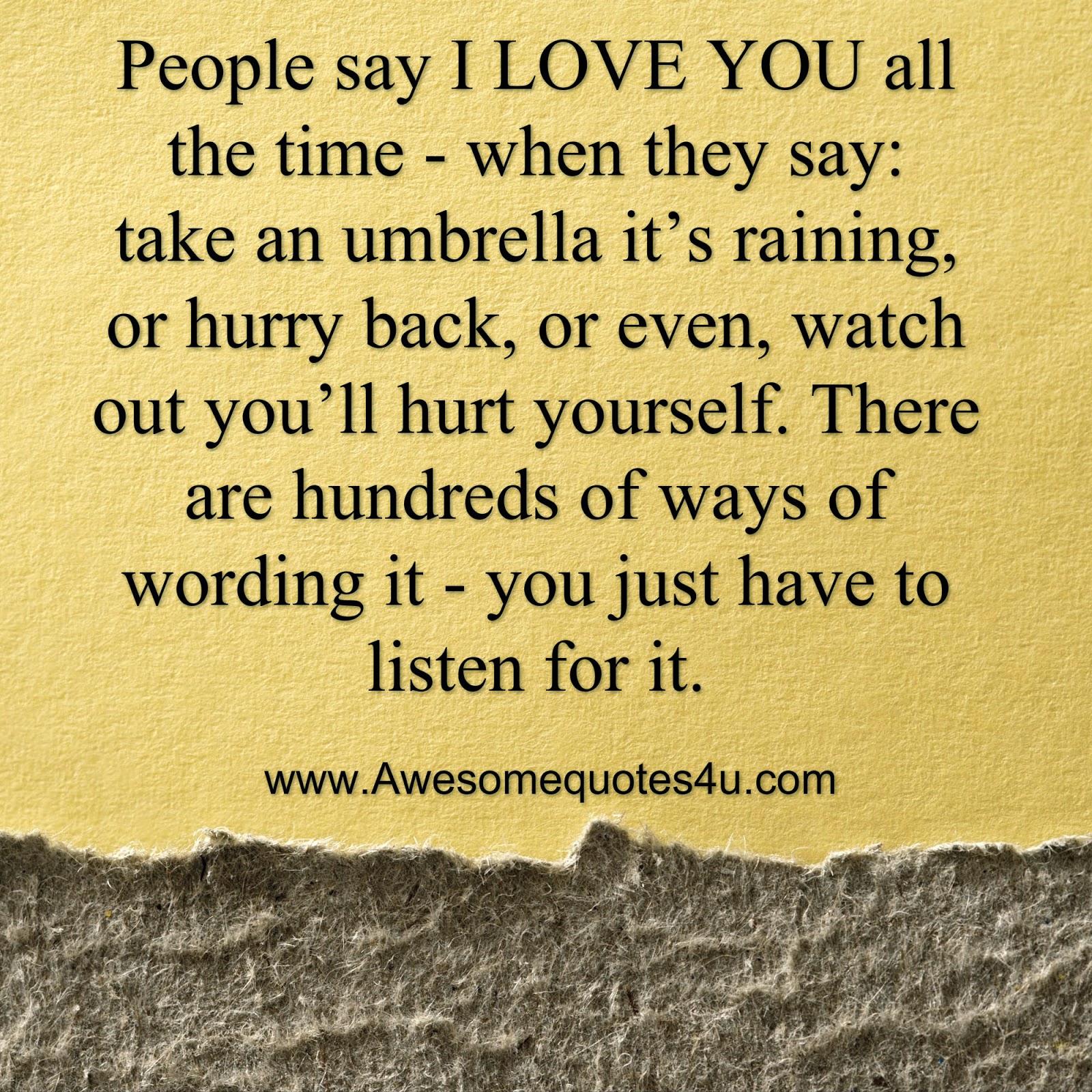 Awesomequotes4u.com: People say I love you all the time Awesomequotes4u.com: People say I love you all the time