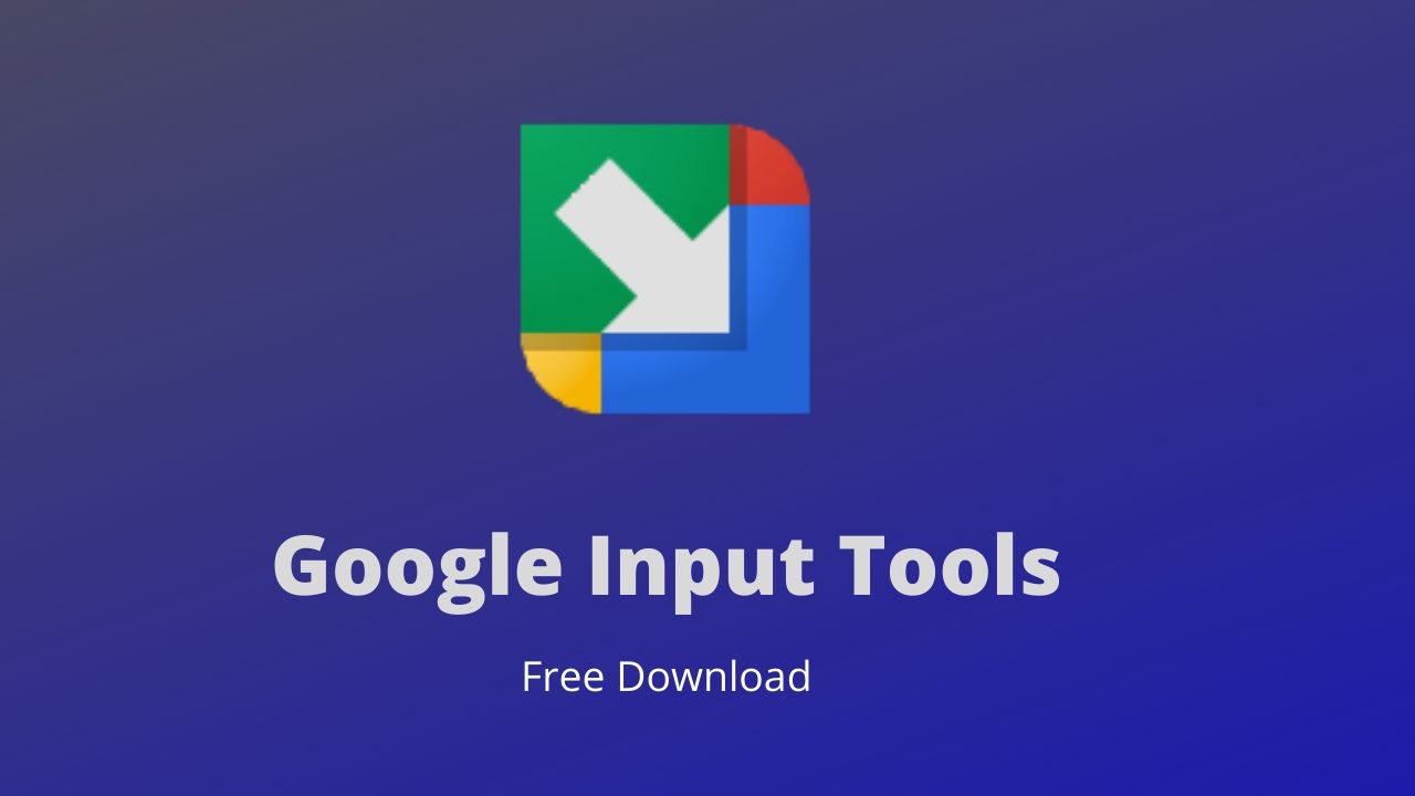 Google Input Tools Free Download google-input-tools-free-download