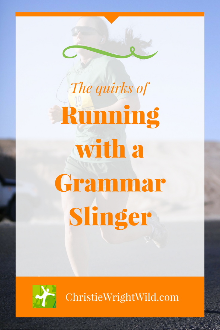 Write Wild: Running With a Grammar Slinger
