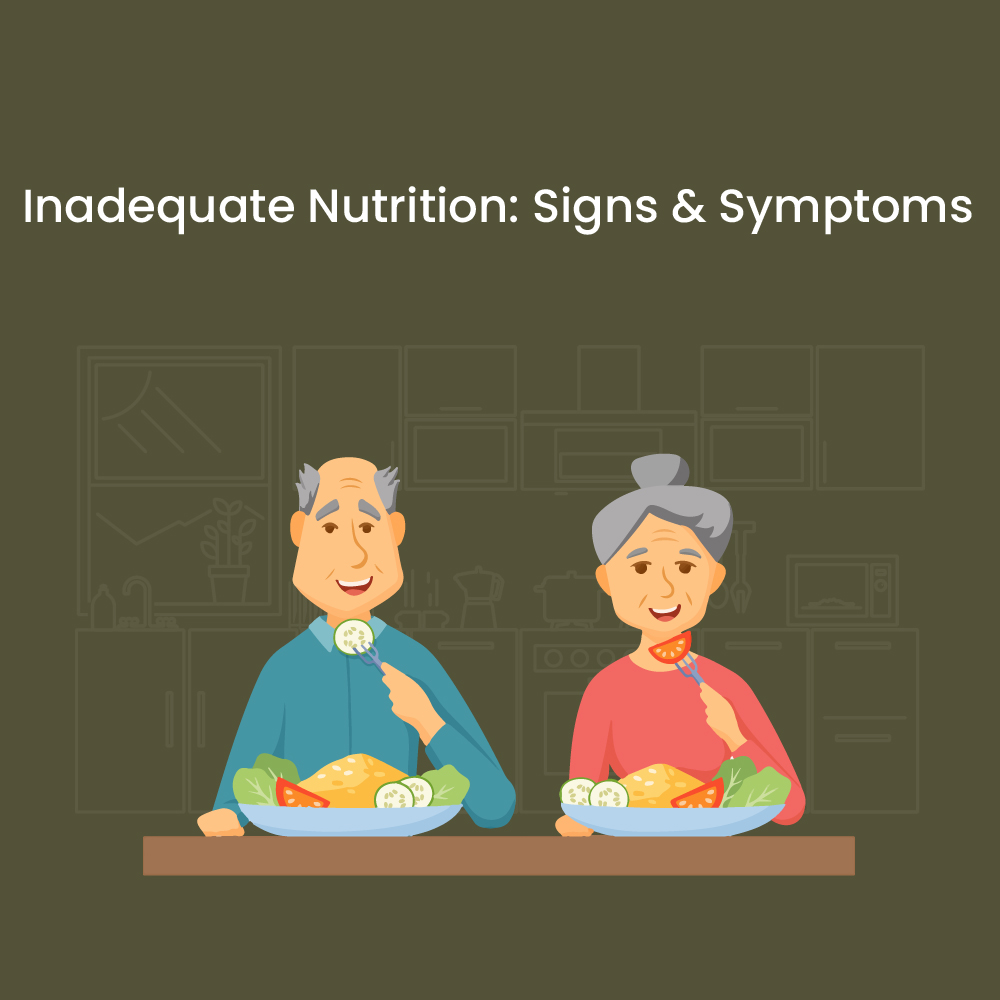 The Signs of Poor Nutrition