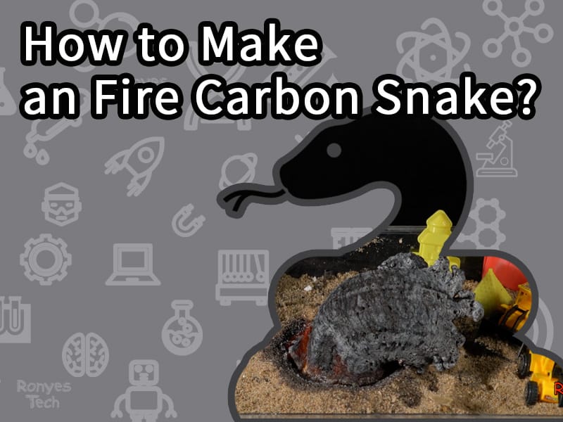 How to Make an Fire Carbon Snake? - Science Experiments for Kids - Ronyes Tech