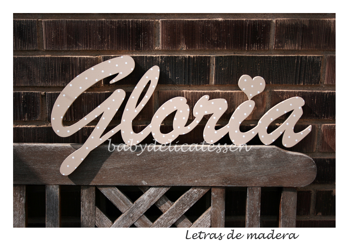 BABY DELICATESSEN LETRAS DE MADERA: Gloria
