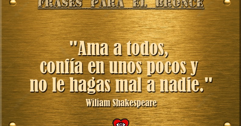 Presente Consciente: FRASES PARA EL BRONCE