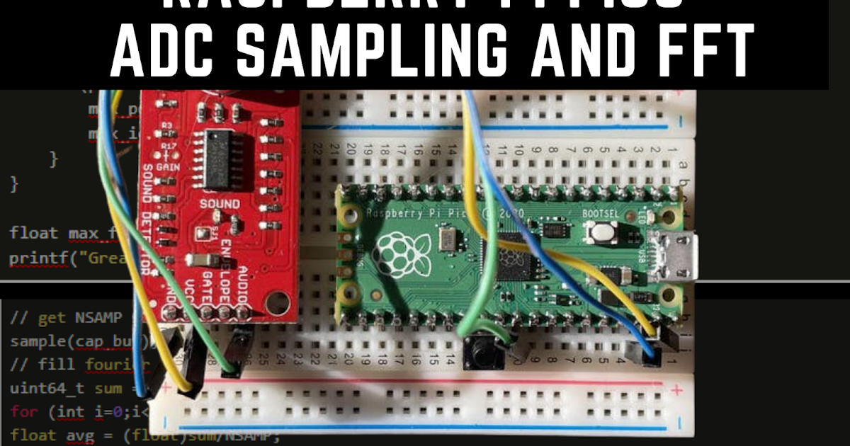 Raspberry Pi Pico: ADC Sampling and FFT - Techno Hub