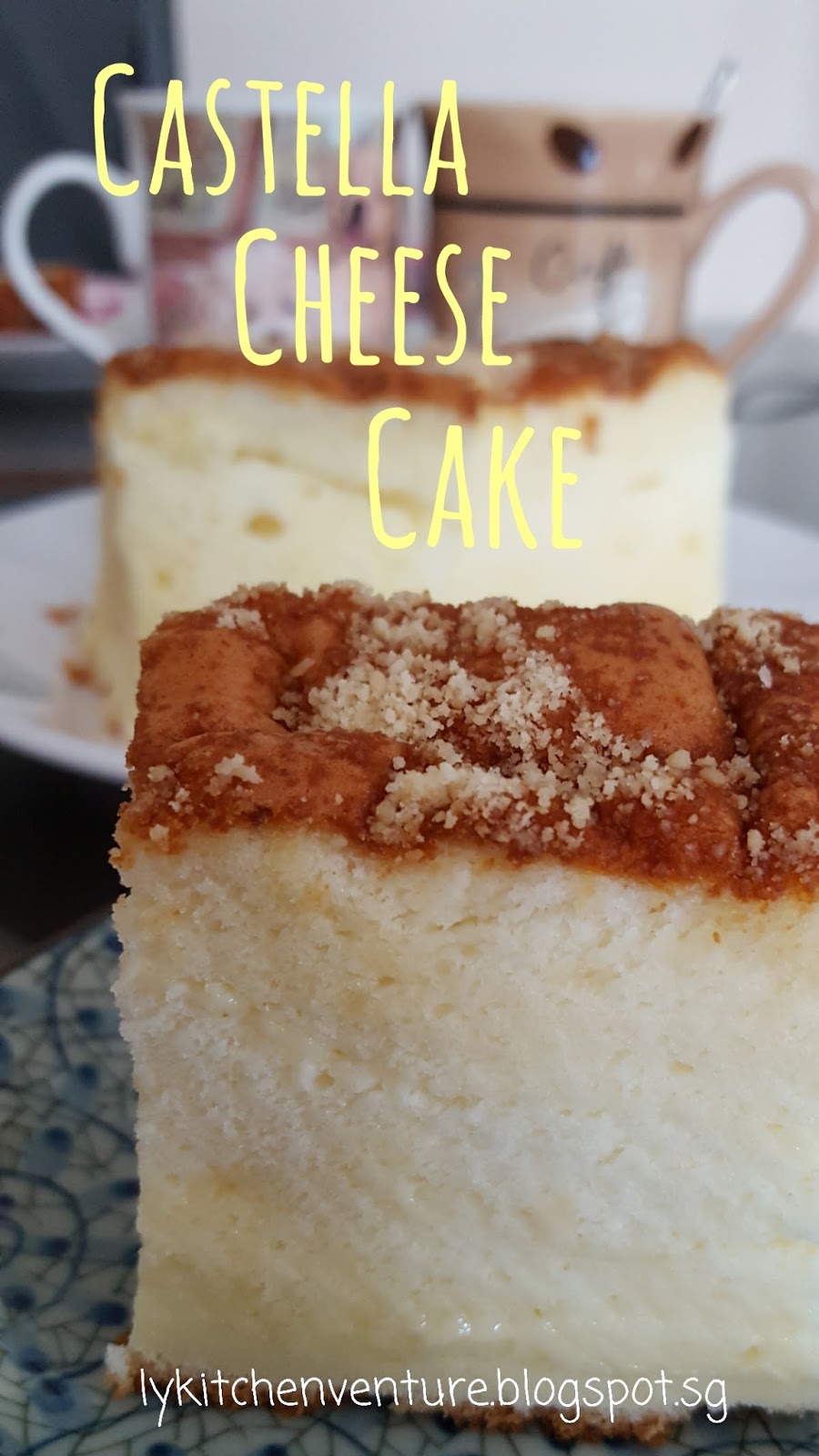 LY's Kitchen Ventures: Castella Cheese Cake