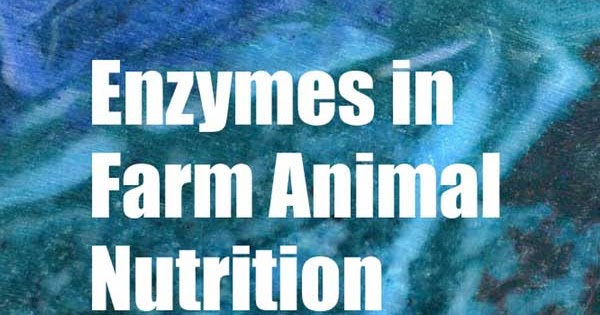 Enzymes in Farm Animal Nutrition, 2nd Edition