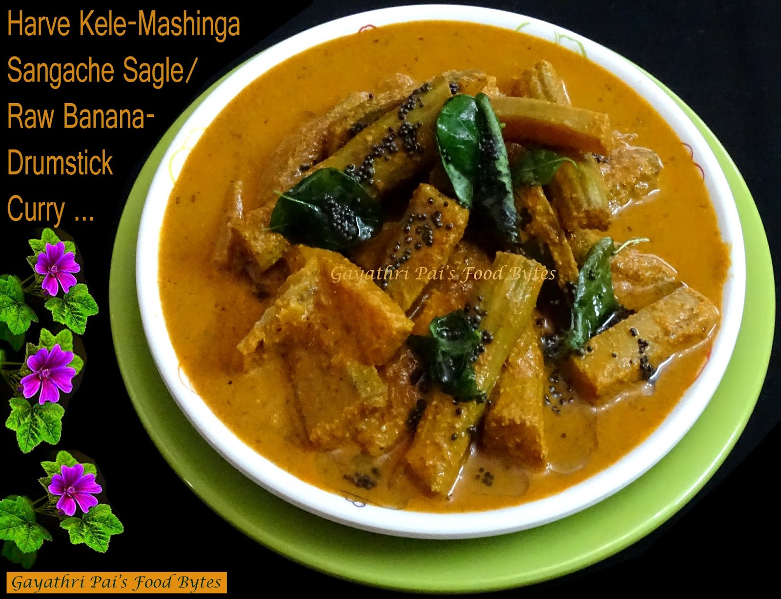Gayathri Pai's Food Bytes: Harve Kele- Mashinga Sangache Sagle/ Raw ...