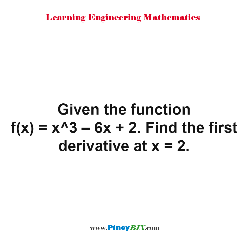 Solution Given The Function F x X 3 6x 2 Find The First solution-given-the-function-f-x-x-3-6x-2-find-the-first
