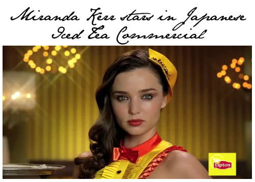 Miranda Kerr stars in Japanese Iced Tea Commercial - Emily Jane Johnston