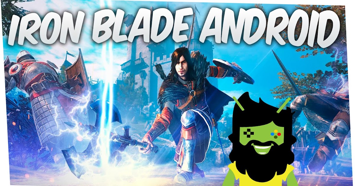 Letsgodroid: IRON BLADE ANDROID APK + OBB DOWNLOAD