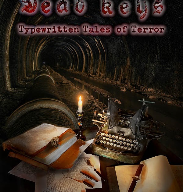 Welcome To The Typosphere Dead Keys Typewritten Tales Of Terror welcome-to-the-typosphere-dead-keys-typewritten-tales-of-terror