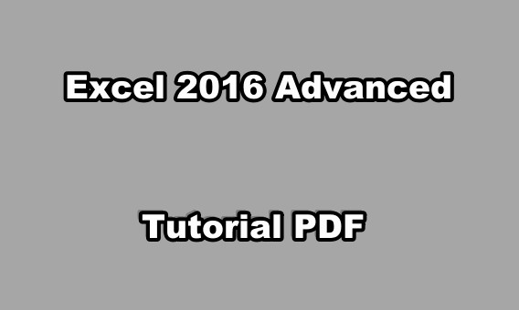 advanced ms excel 2016 tutorial pdf
