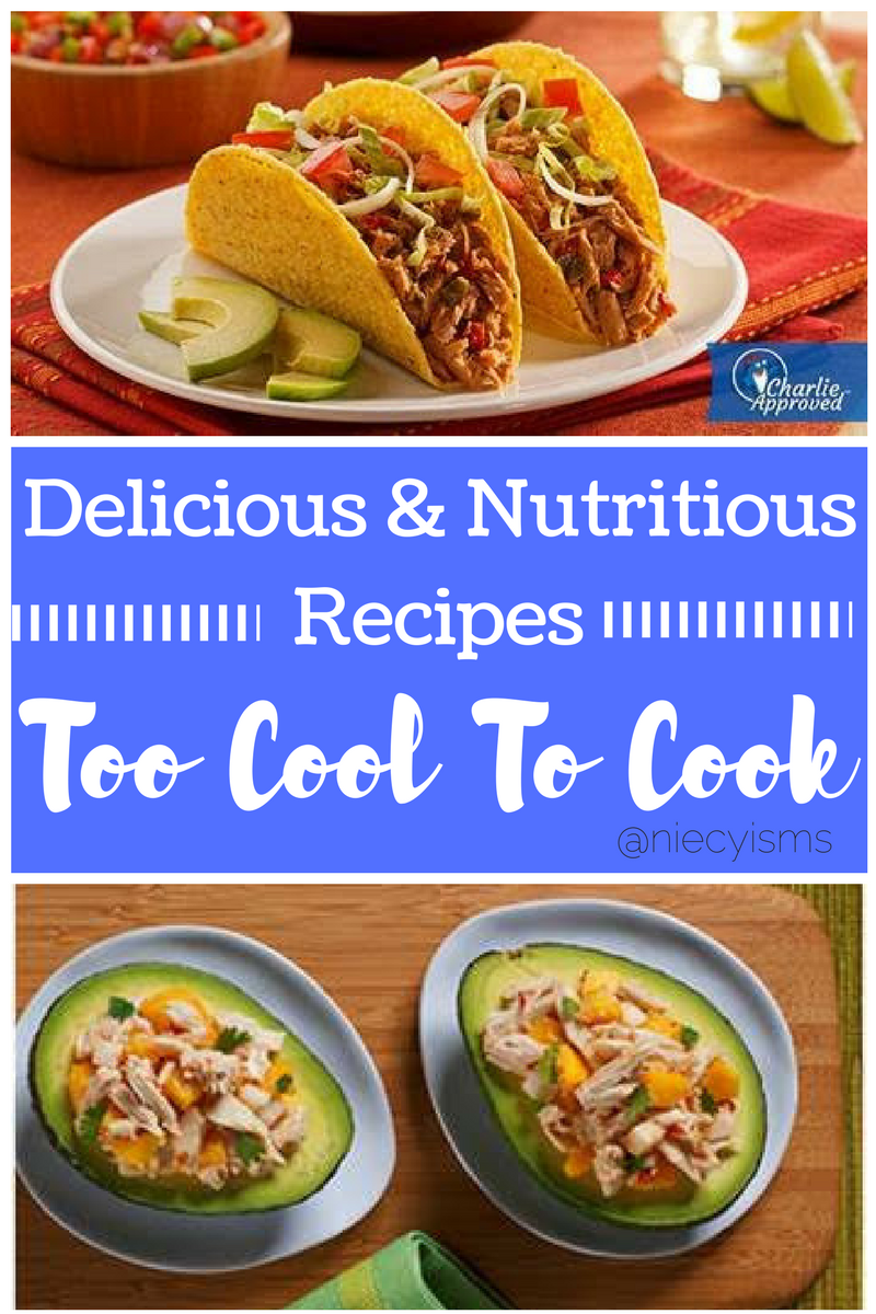 Delicious Nutritious Recipes Too Cool to Cook