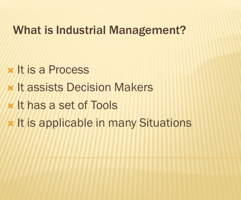 INDUSTRIAL MANAGEMENT PROCESS: what is industrial management process