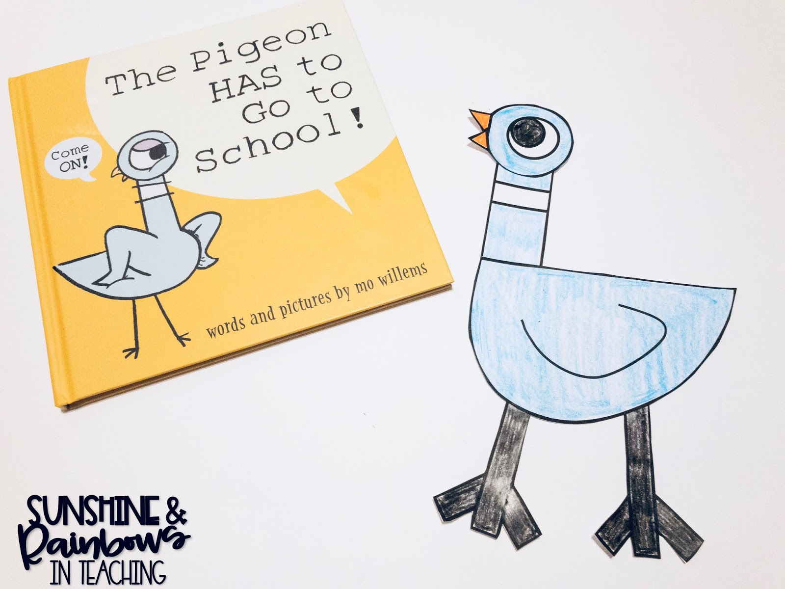 Sunshine and Rainbows in Teaching: The Pigeon HAS to Go to School