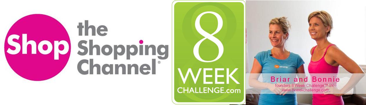 CHALLENGE FRIENDLY LIFE: The Shopping Channel picks up 8 Week Challenge!