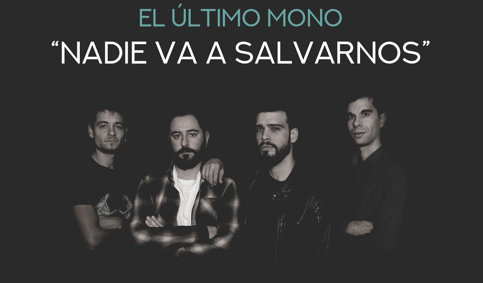 EL ÚLTIMO MONO, presenta su segundo videoclip "Nadie va a salvarnos"