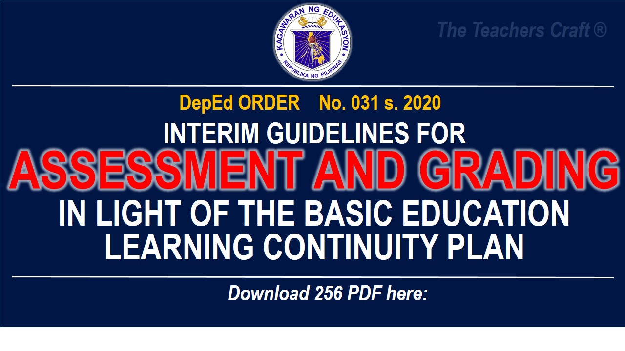 DepEd ORDER No. 031 s. 2020 INTERIM GUIDELINES FOR ASSESSMENT AND ...