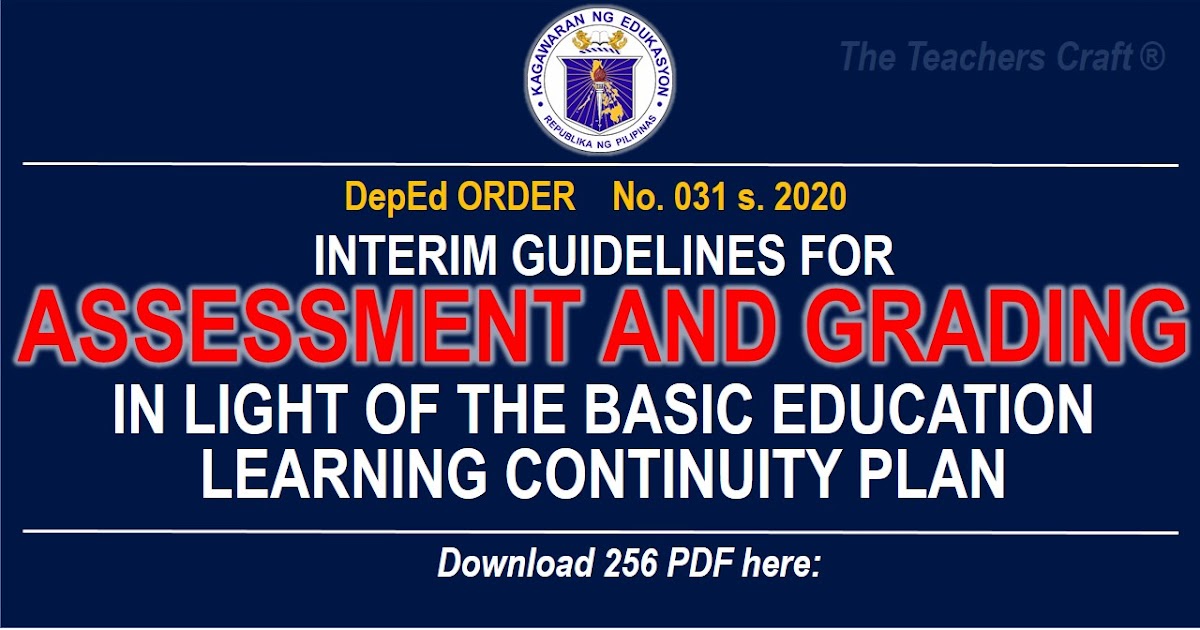 DepEd ORDER No. 031 s. 2020 INTERIM GUIDELINES FOR ASSESSMENT AND ...
