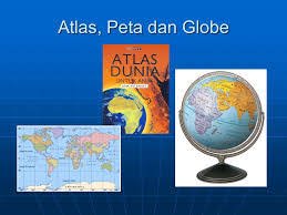 Cara Mencari Warta Geografis Pada Peta,Atlas,Dan Globe Beserta Teladan ...