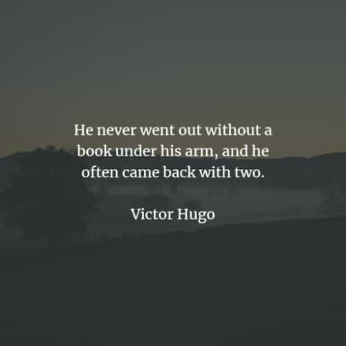 65 Famous quotes and sayings by Victor Hugo