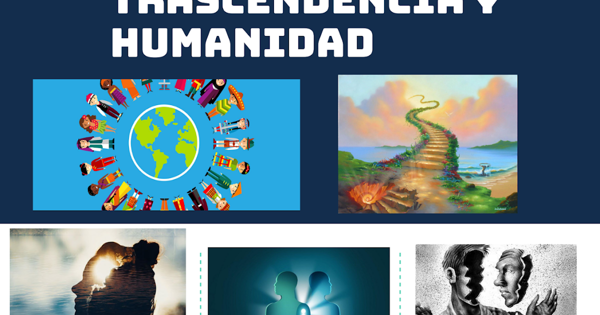 Collage - Trascendencia y Humanidad