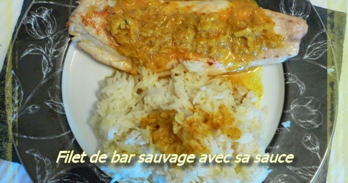 Filet de bar sauvage avec sa sauce