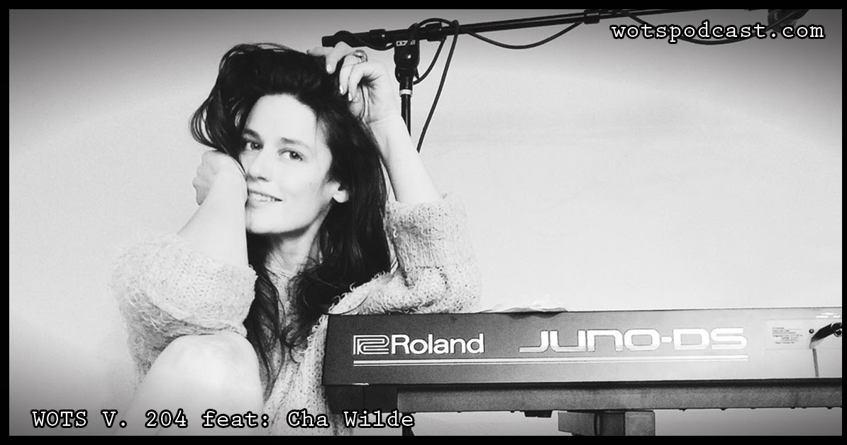 Word On the Street: WOTS Version 204 with Cha Wilde